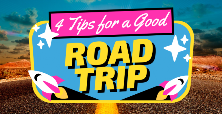 4 Tips for a Good Road Trip - LeTangerois